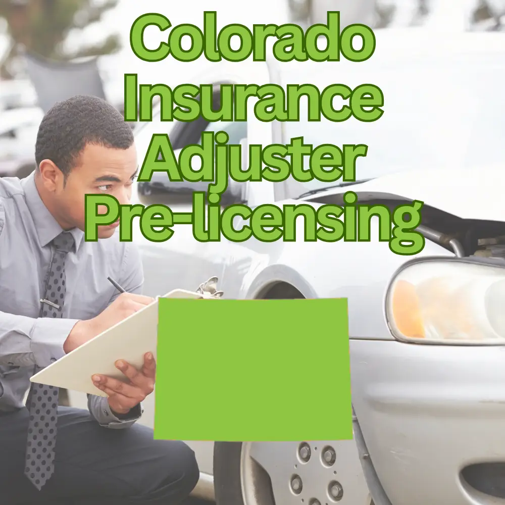 Colorado Insurance Adjuster Course - iNeedMyCE.com