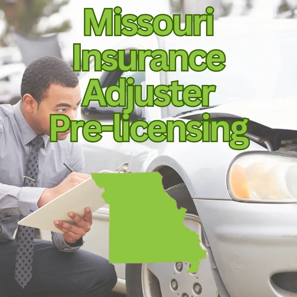 Missouri Insurance Adjuster Course - iNeedMyCE.com