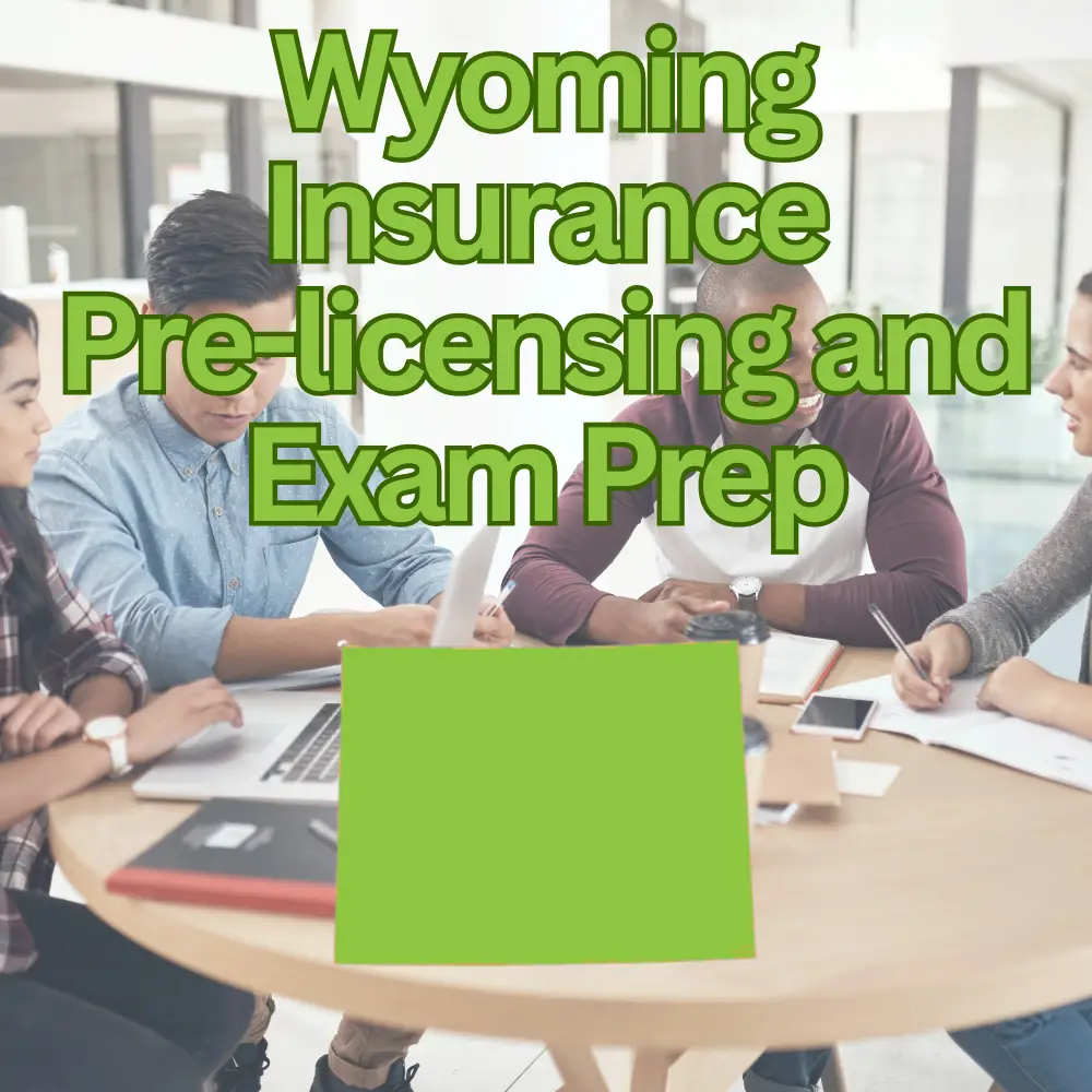 Wyoming Ins Pre-License & Exam Prep Course - iNeedMyCE.com